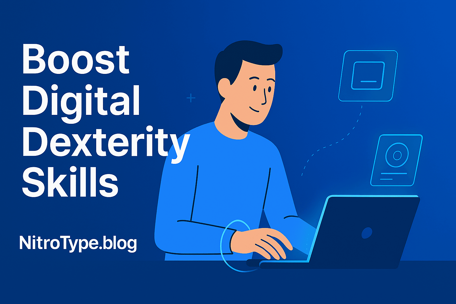10 Proven Ways to Boost Your Digital Dexterity Skills Today - Nitro Type